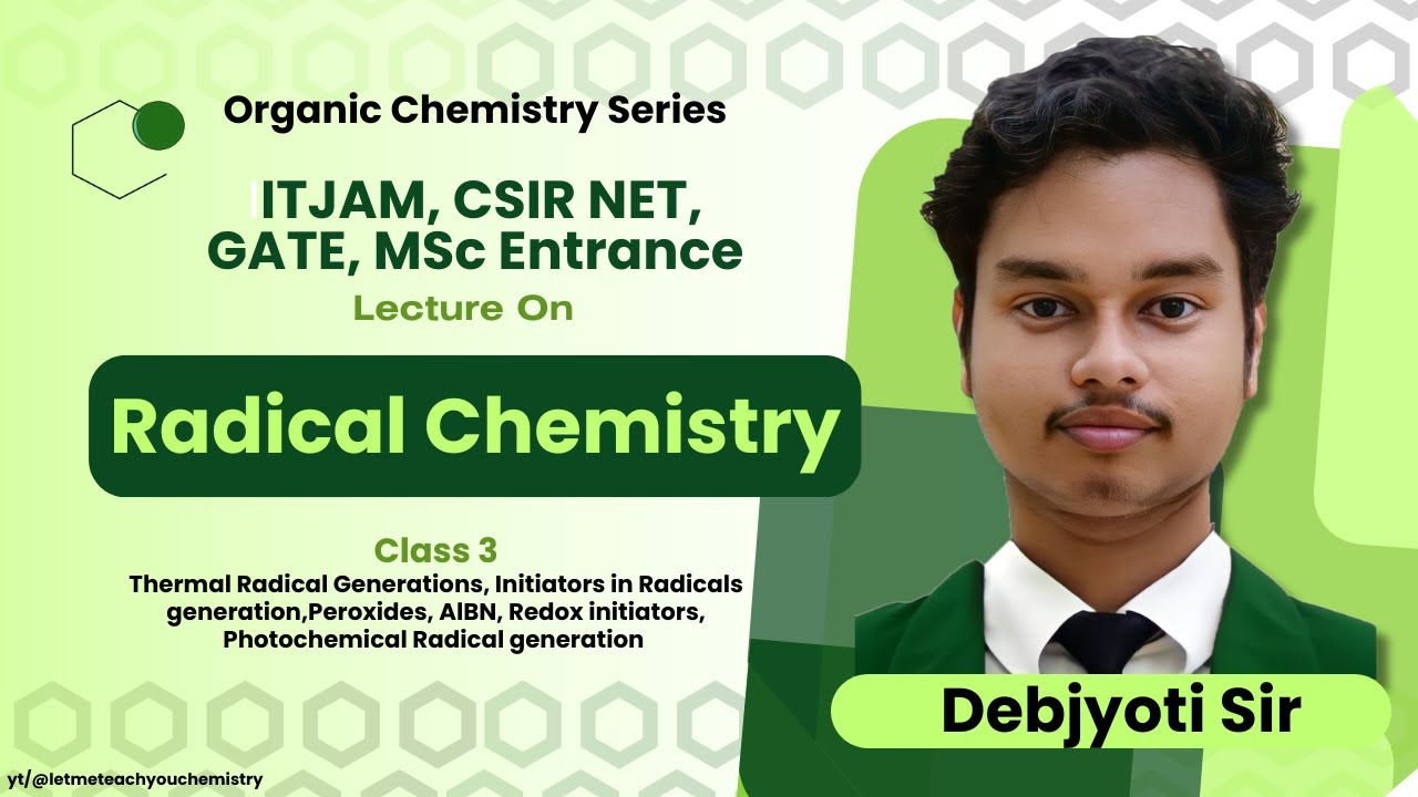 Radical Chemistry lec 3 | Radical Initiators | AIBN | Peroxide and ...