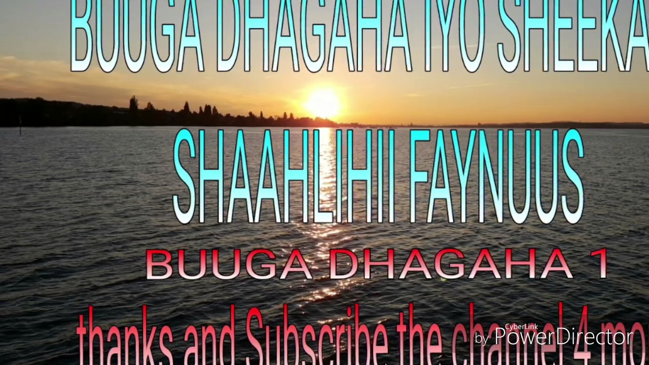BUUGA DHAGAHA, Sheekoyin Dhagaysiya - YouTube
