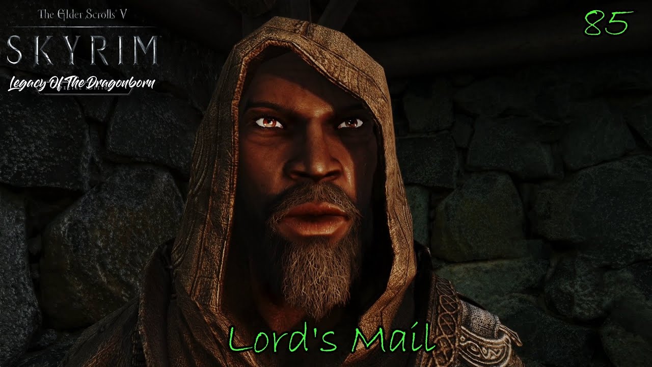 Modded Skyrim Roleplay: LOTD - Lord's Mail Ep.85 - YouTube