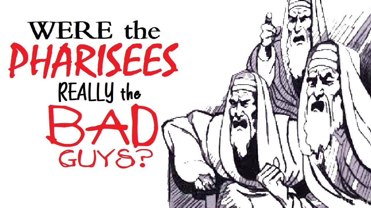 Were The Pharisees Really The Bad Guys? - YouTube