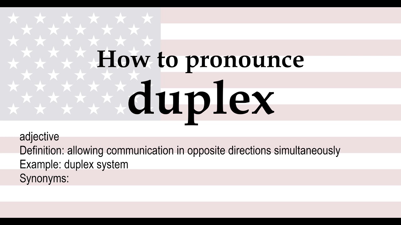How to pronounce 'duplex' + meaning - YouTube