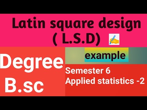 Design of experiments// Latin square design// degree// statistics// B ...