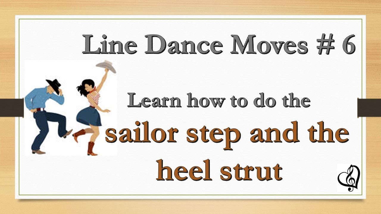 Line Dance Moves #6 - Learn the Sailor Step and the Heel Strut - YouTube