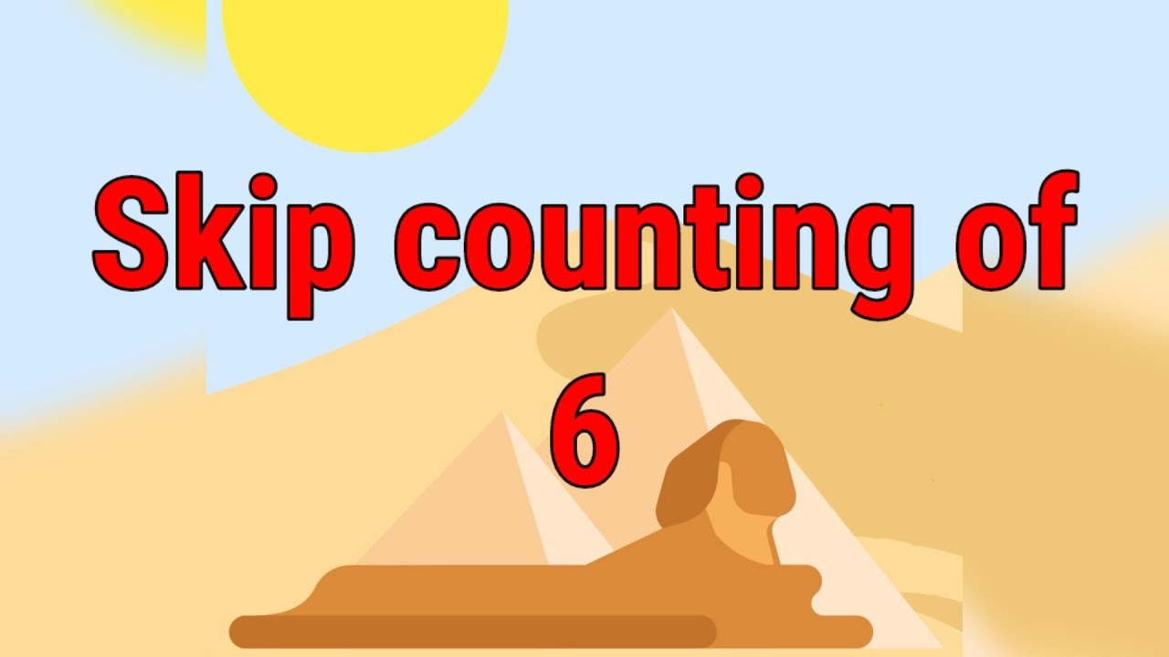 Skip counting of 6 for kids||Practice 6 skip counting || Table of 6 for ...