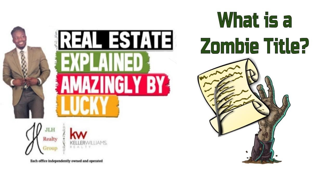 Should You Be Afraid Of Zombie Titles Real Estate Explained 295 should-you-be-afraid-of-zombie-titles-real-estate-explained-295