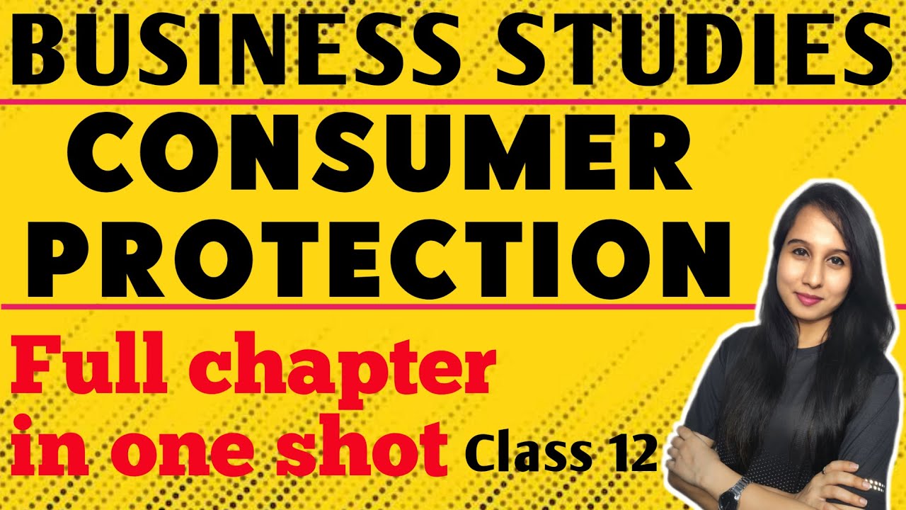 Consumer protection | Complete chapter in 1 shot | Business Studies ...