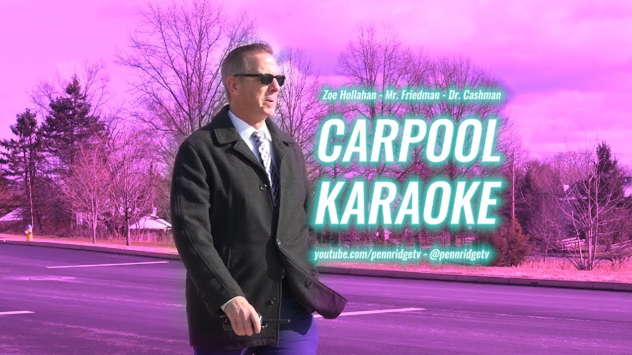 Carpool Karaoke - Dr. Cashman & Mr. Friedman - YouTube