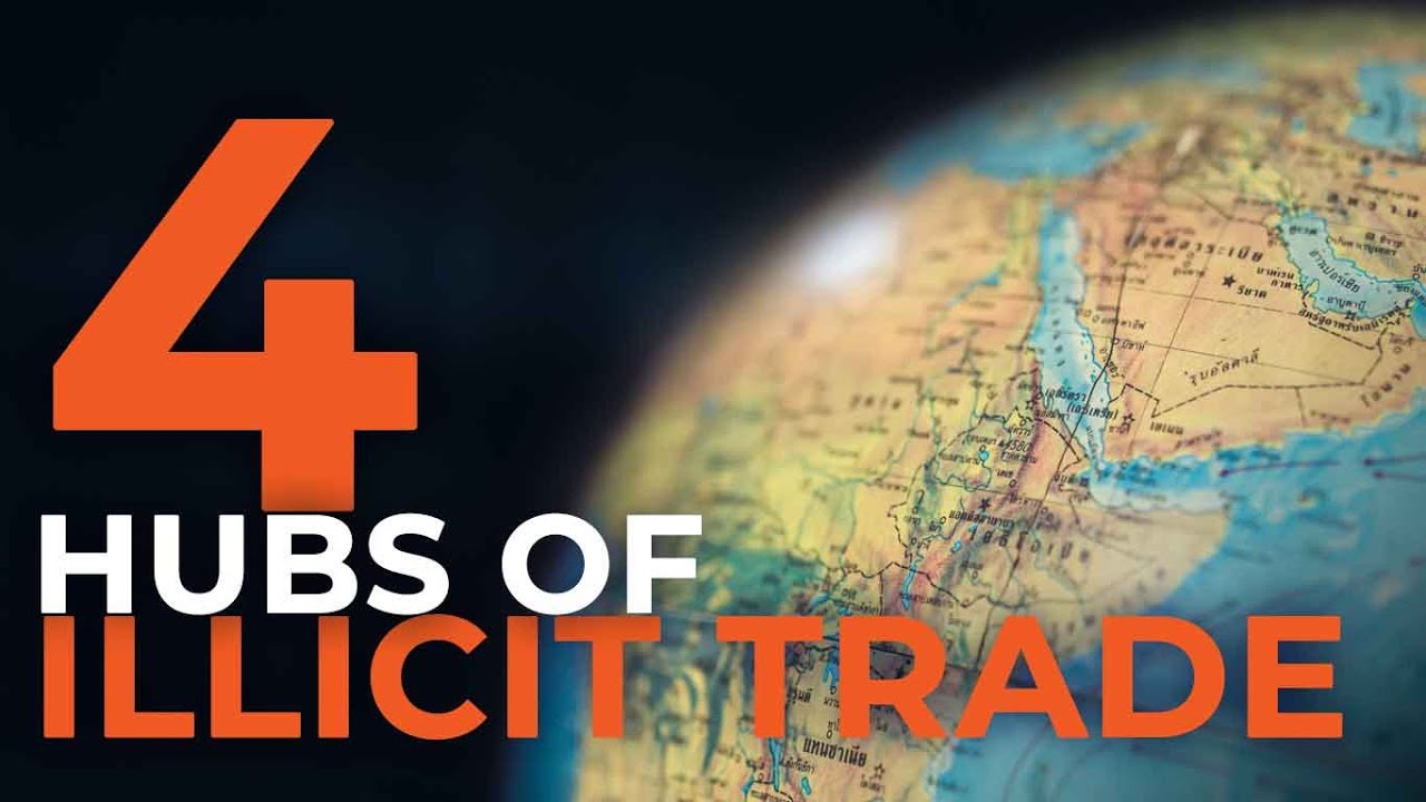 4 Hubs of Illicit Trade - YouTube