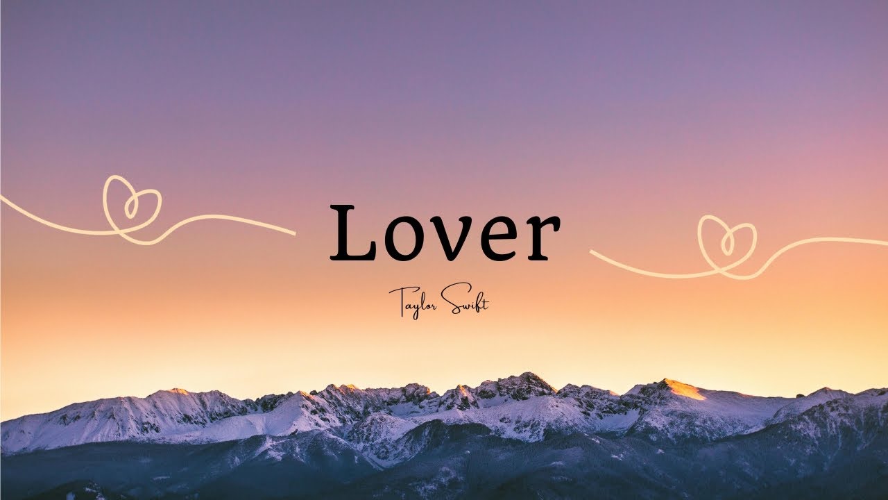 Lover: A Lyrical Journey Through Taylor Swift's Enchanting Love Song ...