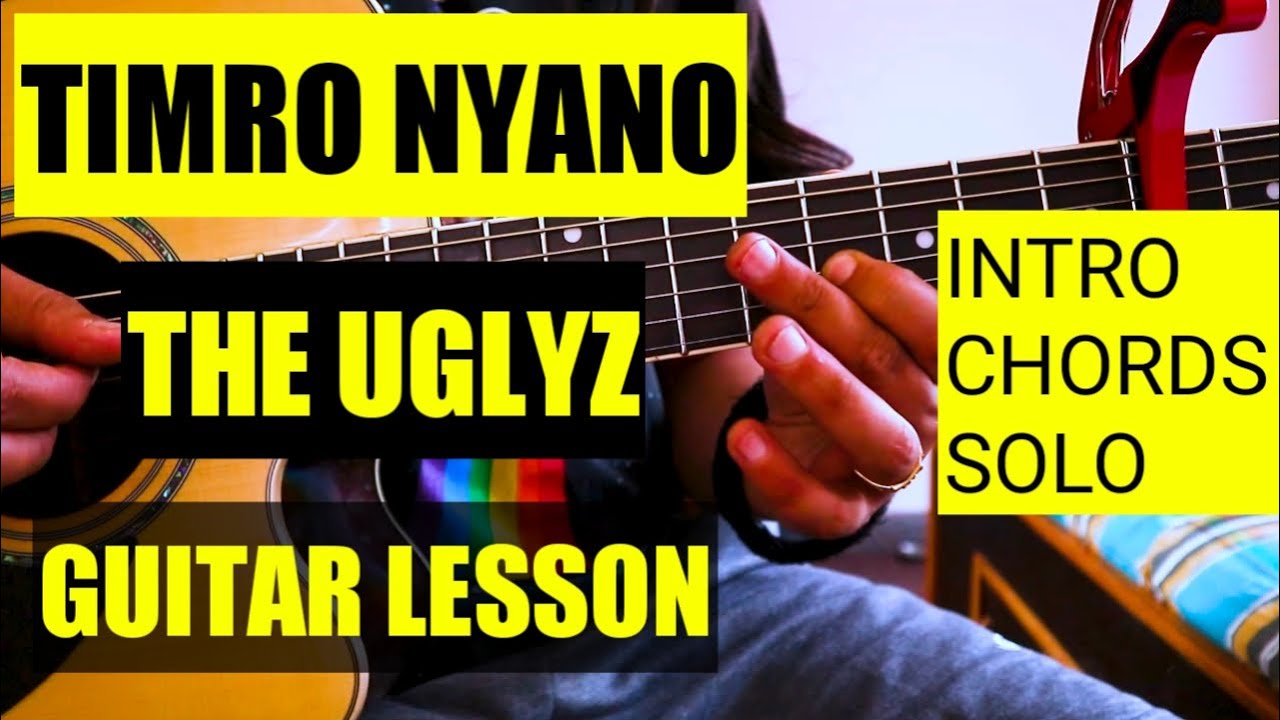 TIMRO NYANO | Guitar Lesson | The Uglyz | Intro, Chords & Solo - YouTube