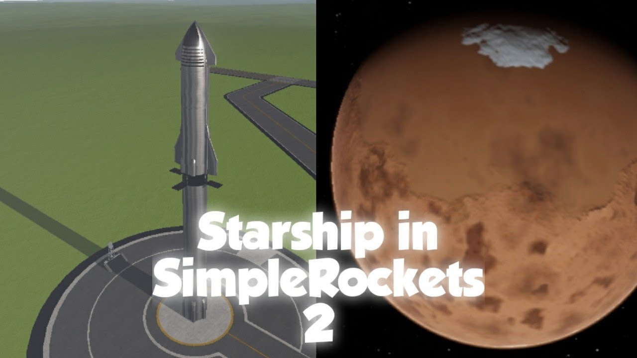 Starship to Mars in SimpleRockets 2 | SimpleRockets 2 || The Mr Tuts ...
