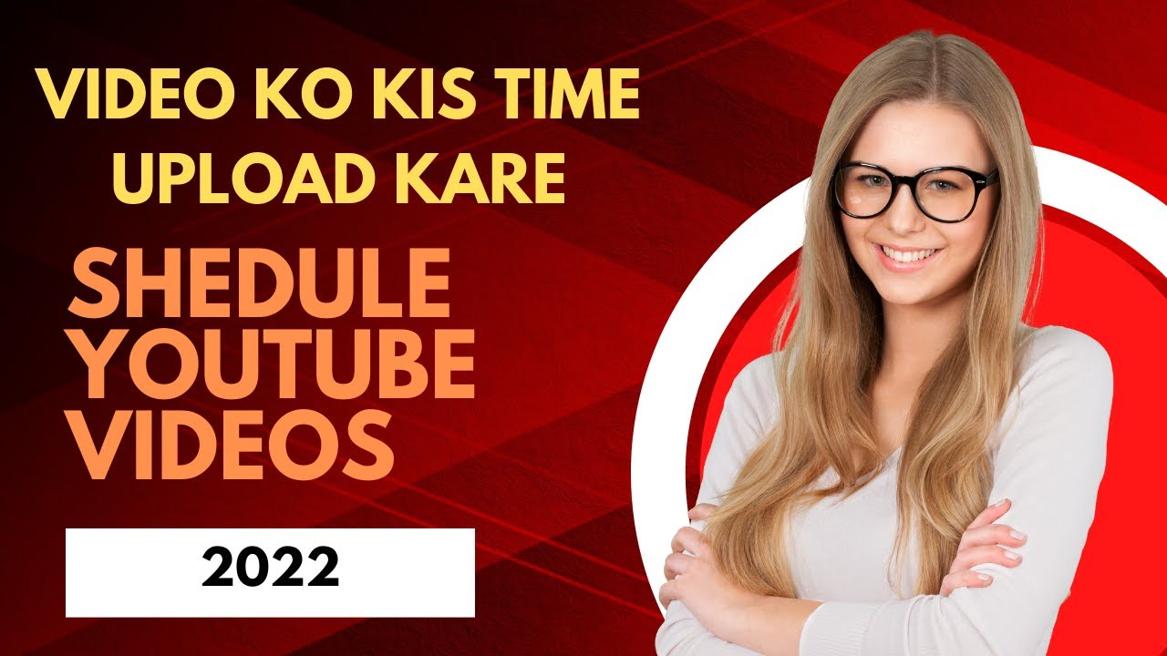 How to Schedule a Youtube Video Upload - YouTube Video Schedule - YouTube