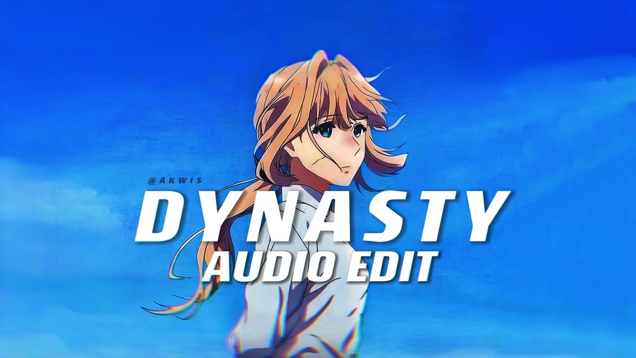 dynasty - MIIA ♪ edit audio ♪ - YouTube Music