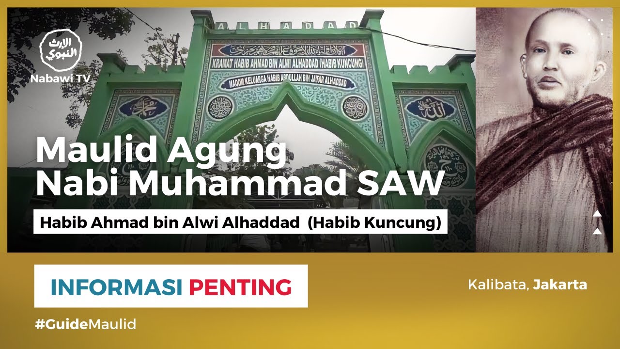 [GUIDE] Maulid Nabi Muhammad SAW di Makam Habib Kuncung (Habib Ahmad ...