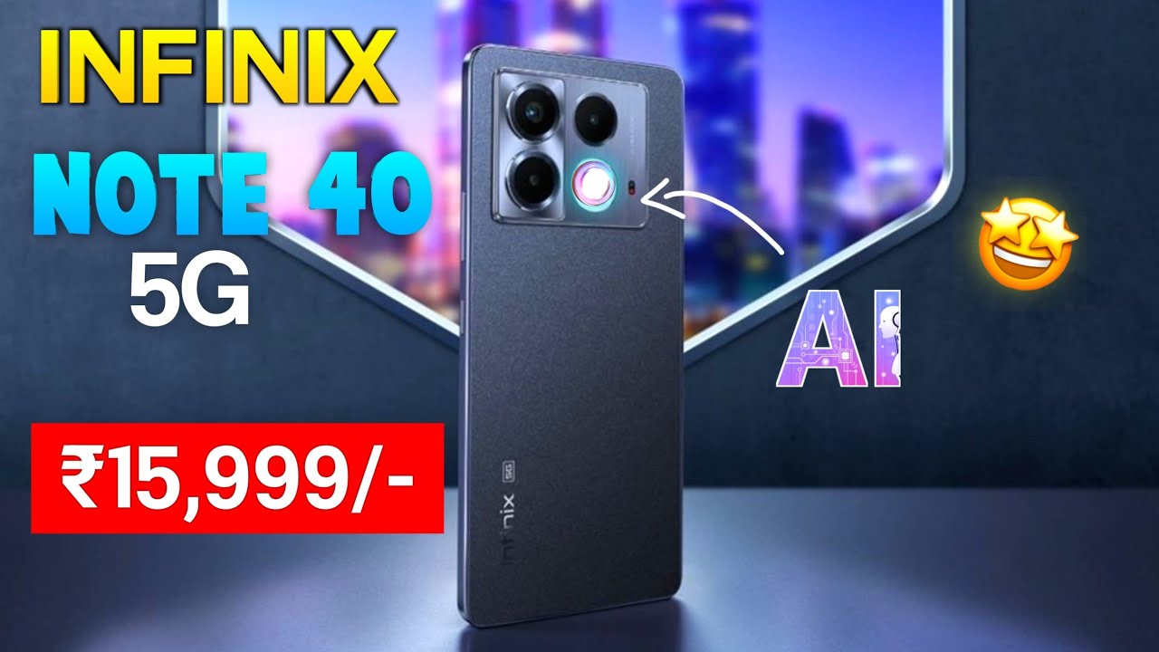 Infinx Note 40 Full Review! ⚡- Just ₹15,999 - YouTube