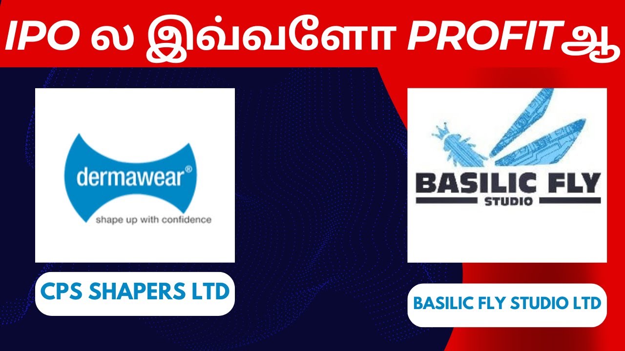 IPO Alert CPS Shapers & Basilic Fly Studio IPO - YouTube