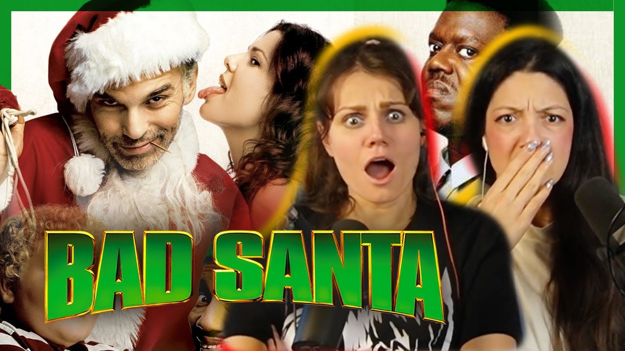 Bad Santa (2003) with Ketty REACTION - YouTube