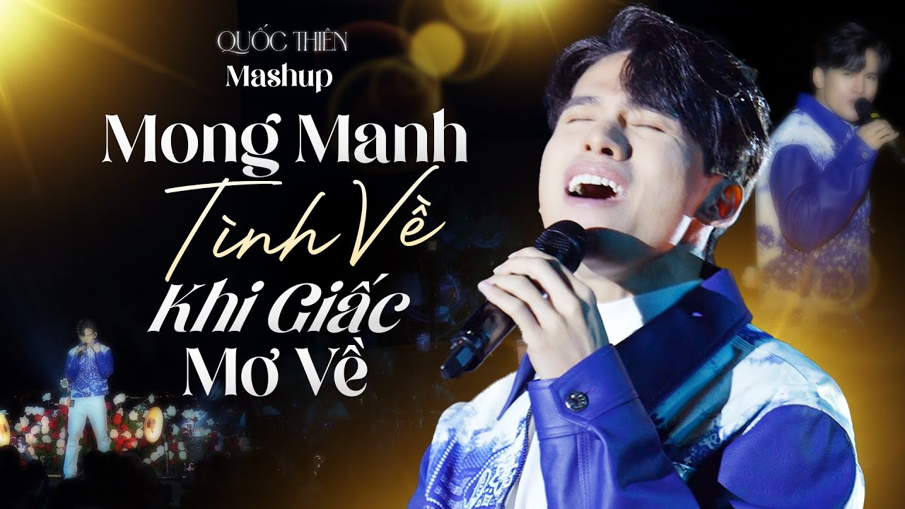 Mashup MONG MANH TÌNH VỀ, KHI GIẤC MƠ VỀ - QUỐC THIÊN live at #Lululola ...