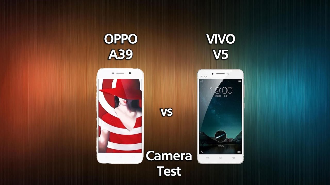 OPPO A39 vs VIVO V5 - Camera Test (English Sub) - YouTube