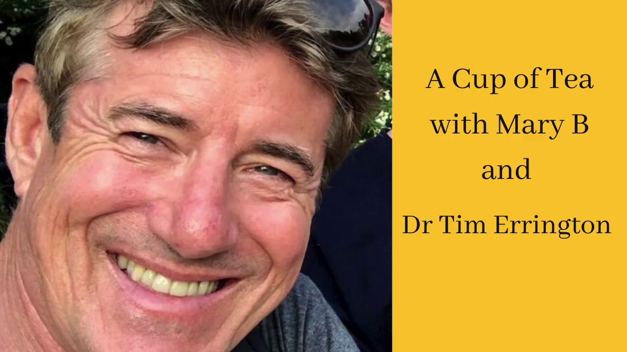 A Cup of Tea with Mary B and Dr Tim Errington - YouTube