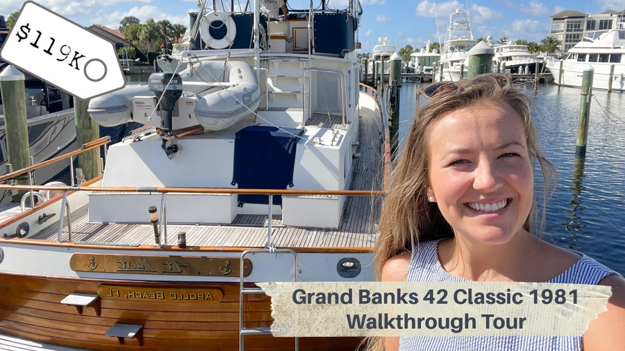 GRAND BANKS 42 CLASSIC 1981 WALKTHROUGH YACHT TOUR W/ SARA FITHIAN ...