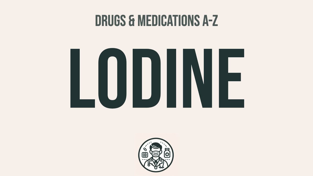 How to use Lodine - Explain Uses,Side Effects,Interactions - YouTube