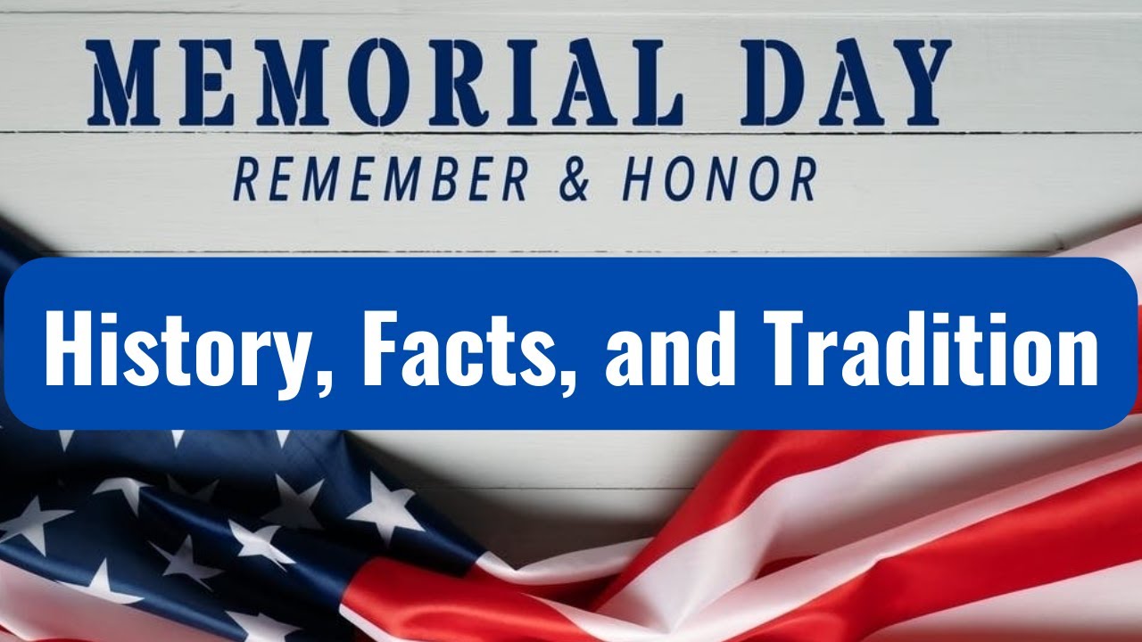 Memorial Day: History, Traditions, and How to Celebrate - YouTube