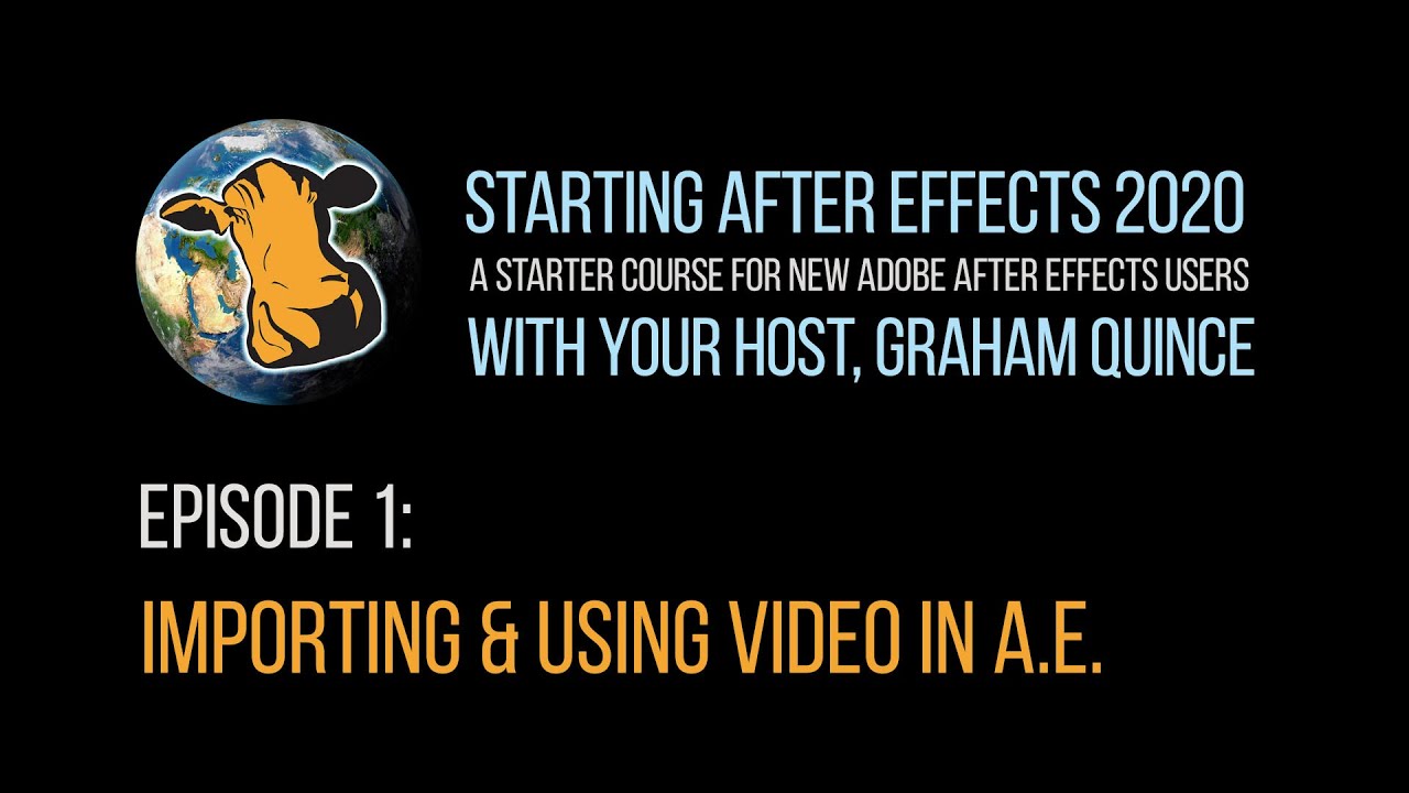 01 - STARTING AFTER EFFECTS 2020 - Adding Video to Adobe After Effects ...