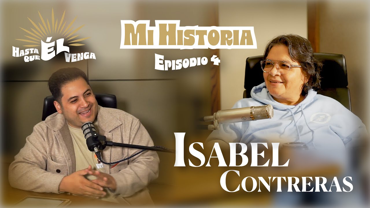 Isabel Contreras-Mi Historia - YouTube