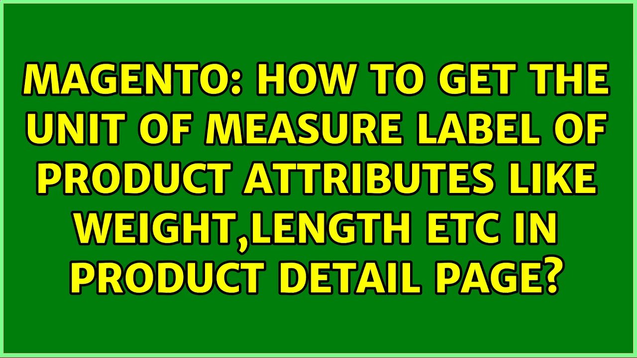 How to get the Unit of measure label of product attributes like weight ...