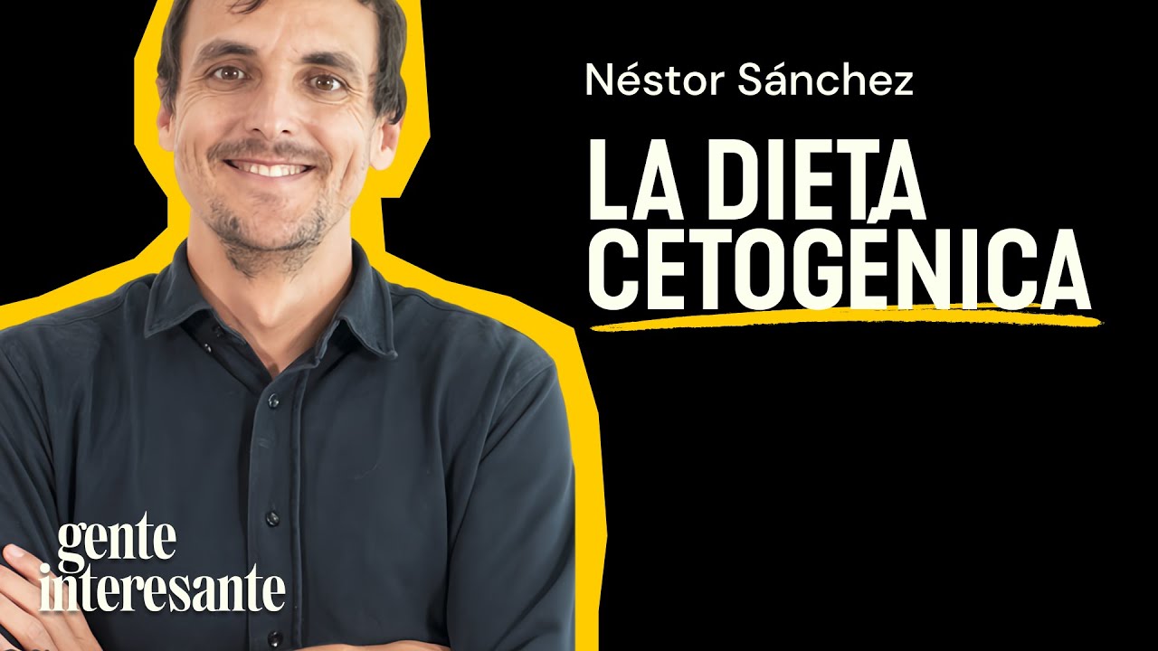 La dieta cetogénica | Néstor Sánchez - YouTube