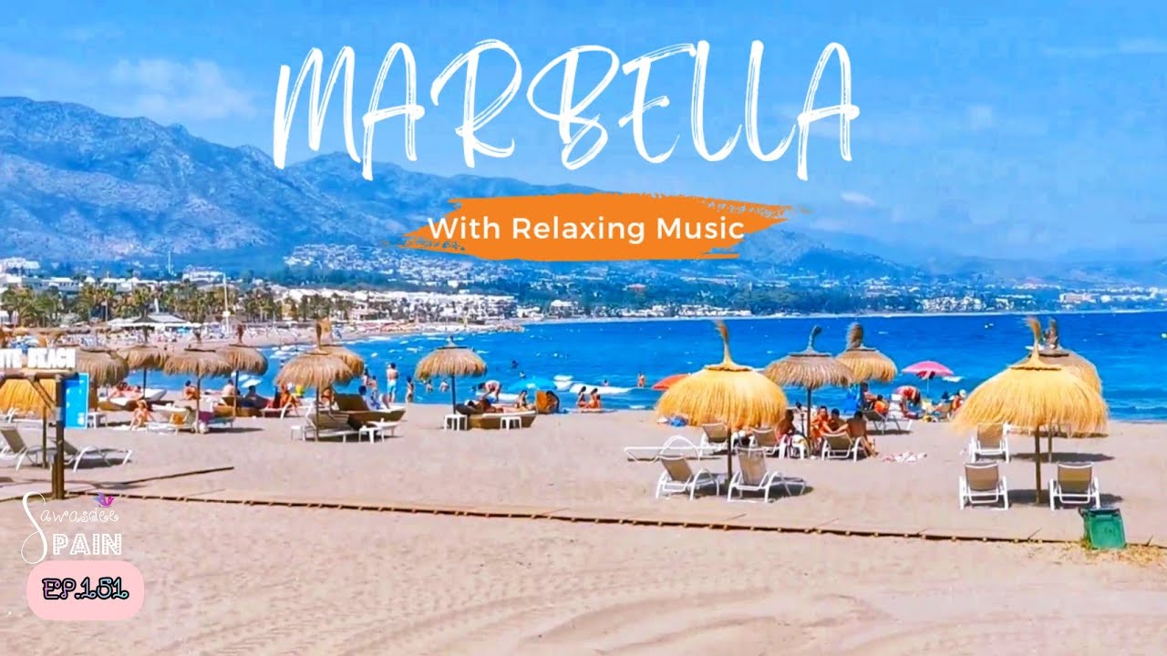 Marbella - Spain with Relaxing Music | Meditation | EP.151 - YouTube