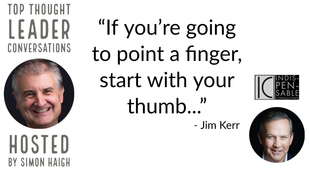 Secrets Of Leadership & Culture Change: Insights With Haigh & Jim Kerr ...
