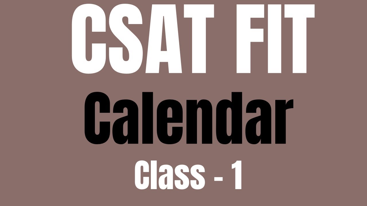 CSAT- Calendar - class 1|| CSAT FIT - YouTube