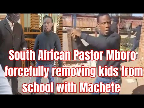 South African Pastor Mboro storms school with Machete - YouTube