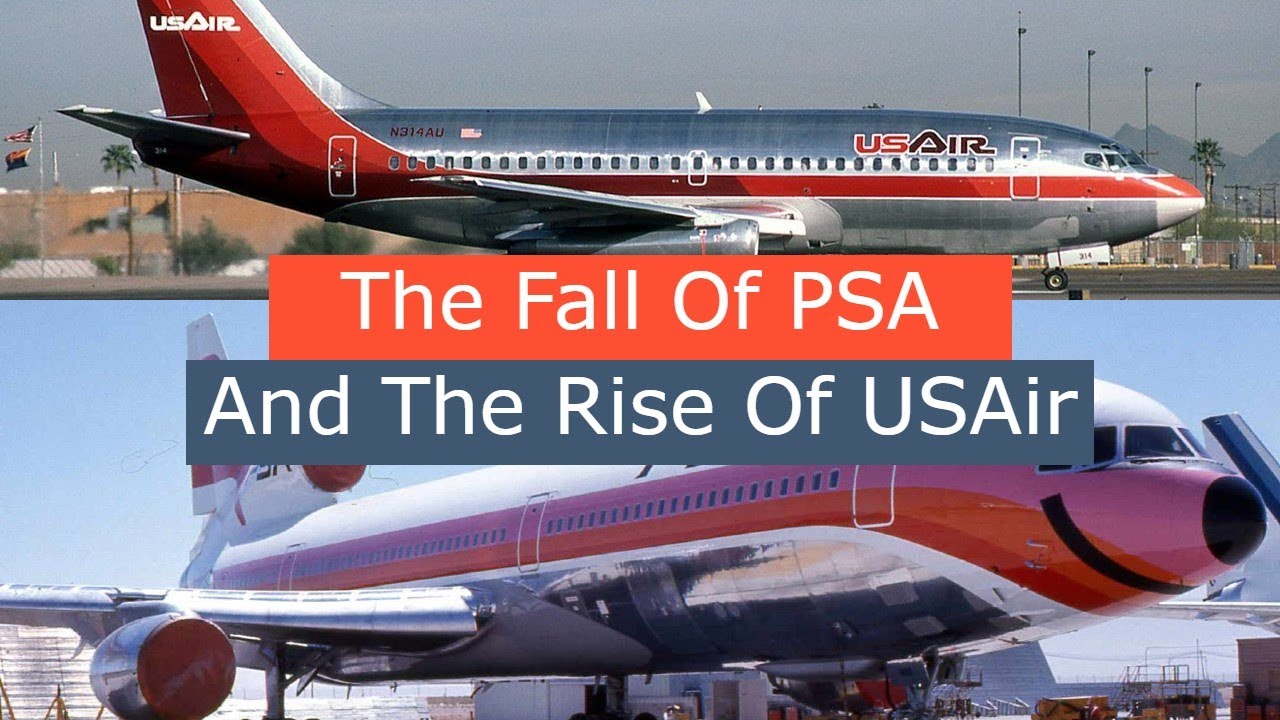 The Fall Of PSA And The Rise Of USAir - YouTube