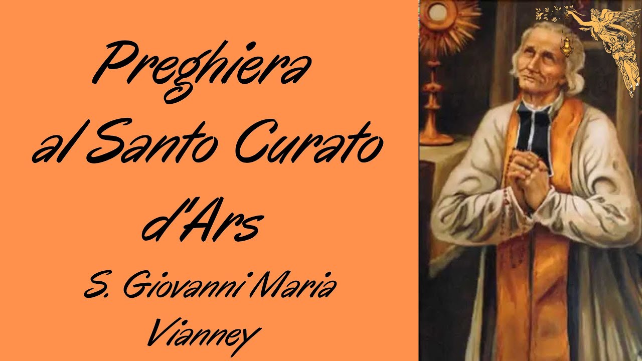 🔴Preghiera al Santo Curato D'Ars 🙏🙏🙏💖 - YouTube