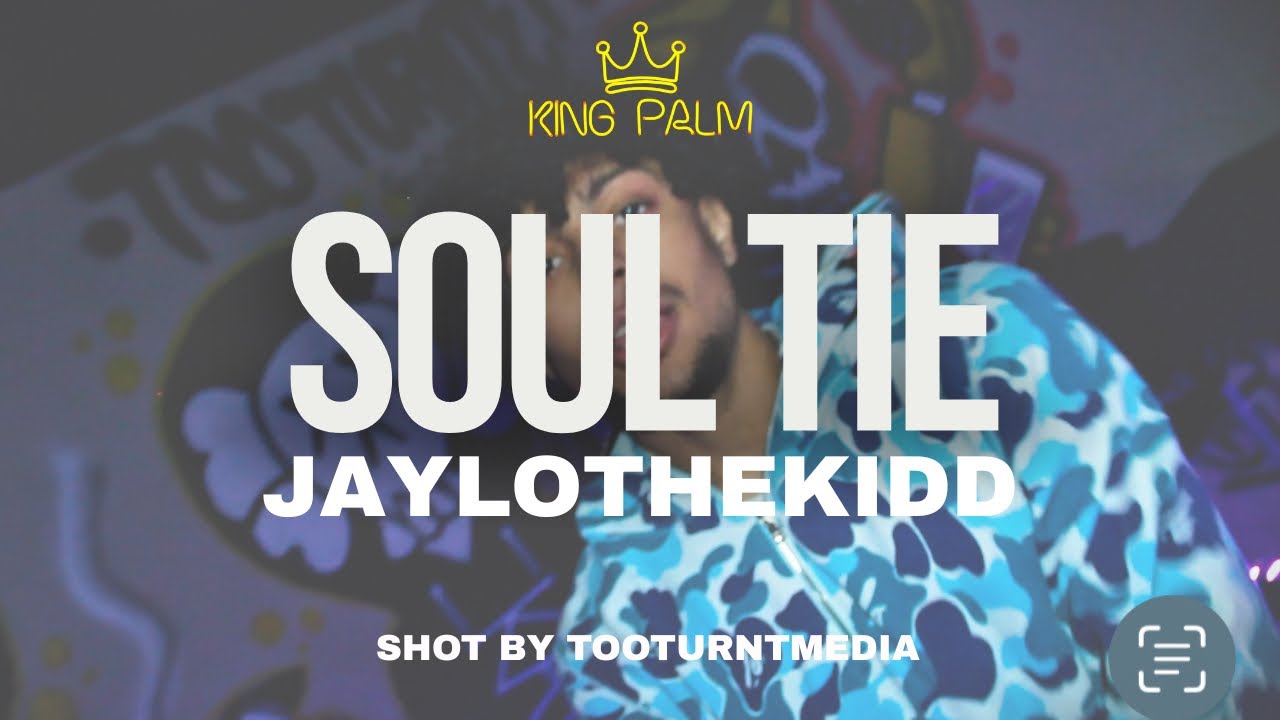 Jaylo The Kidd - Soul Tie (Official Music Video) - YouTube