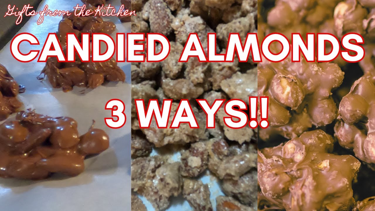 Candied ALMONDS - 3 Ways!!! // COCOA CREAM // CHOCOLATE Almond CLUSTERS ...