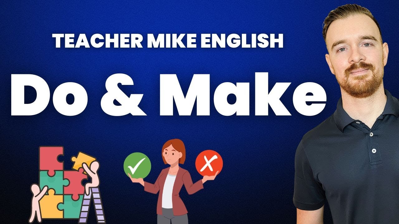 When to use DO and when to use MAKE (with 20 examples) - YouTube
