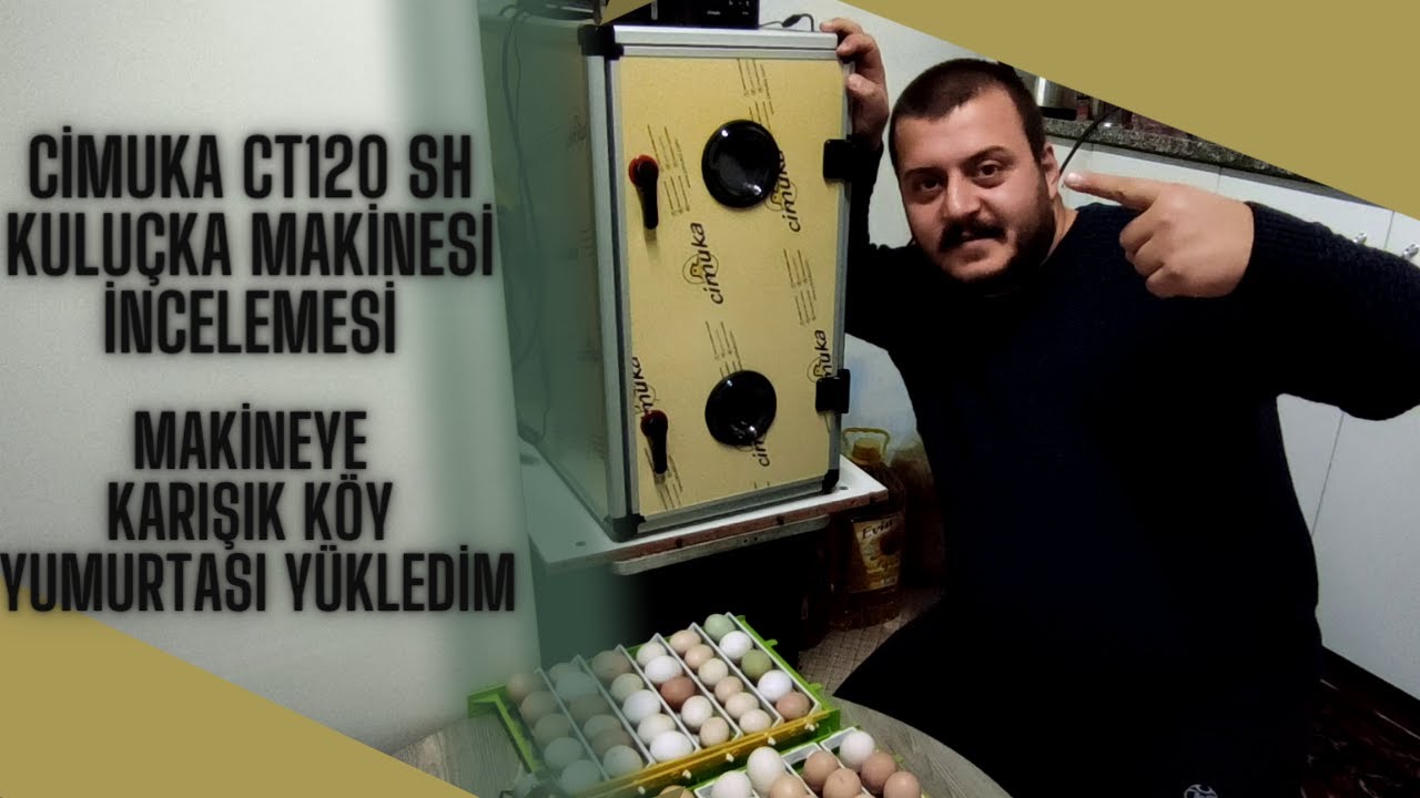 CİMUKA CT 120 SH KULUÇKA MAKİNESİ İNCELEMESİ | KÜMES VLOG # 3 - YouTube