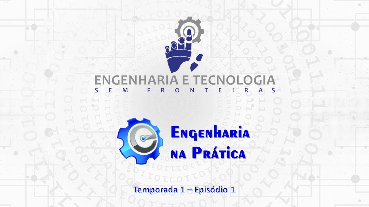 Engenharia Na Prática - T1 Ep1 - YouTube