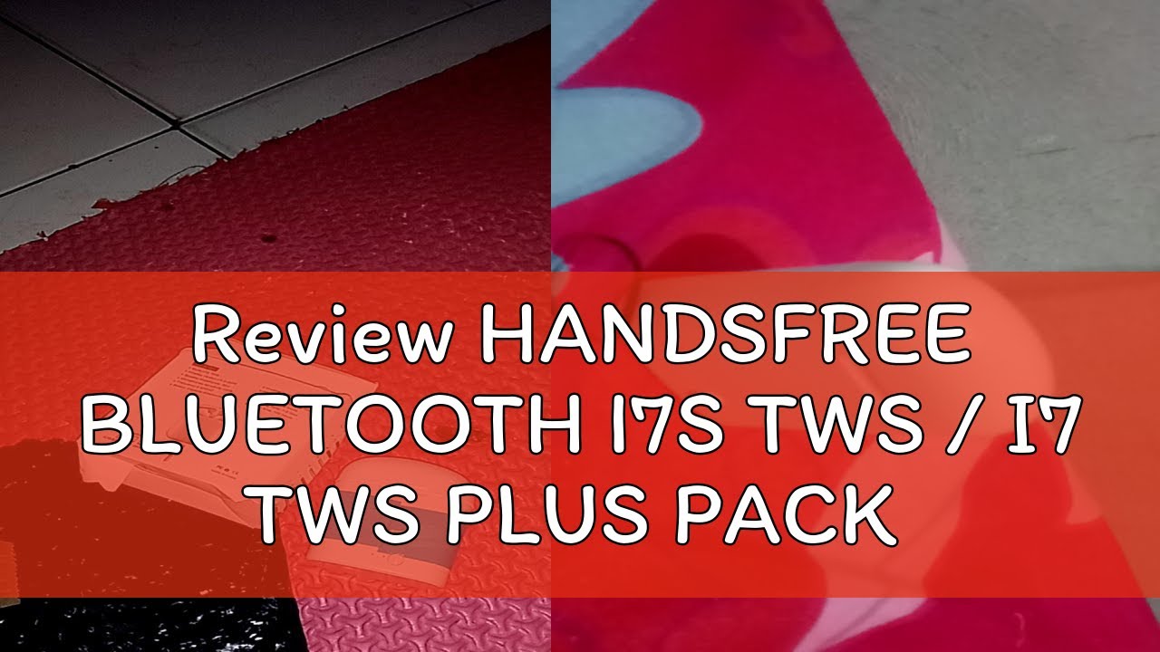 Review HANDSFREE BLUETOOTH I7S TWS / I7 TWS PLUS PACK - YouTube