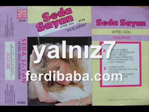 Seda Sayan (Aysel Gül) - Teselliyi Meyde Buldum