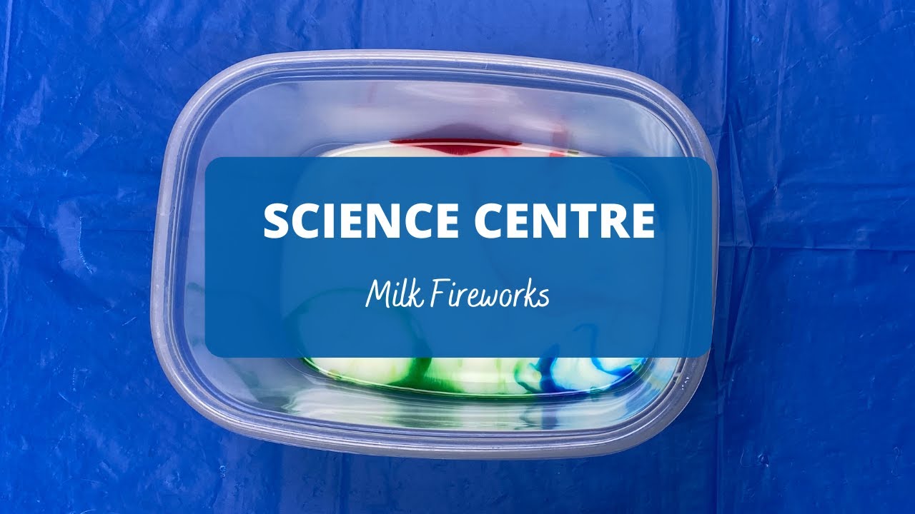 Science Centre: Milk Fireworks - YouTube