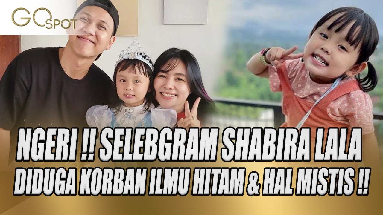 SELEBGRAM CILIK SHABIRA LALA NGAKU DI TEROR HAL MISTIS, LALA SAMPE ...