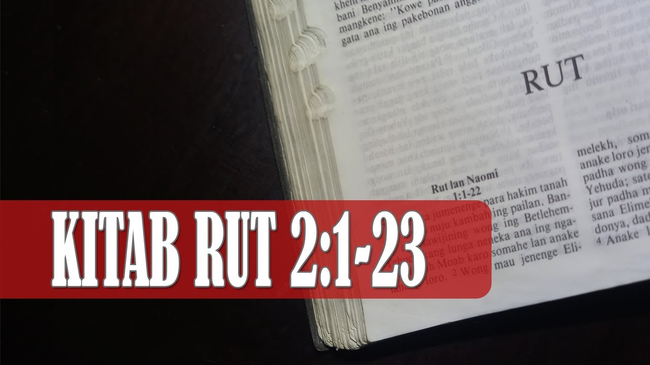 RUT 2:1-23 I Audio Alkitab Bahasa Jawa Versi 1981 - YouTube