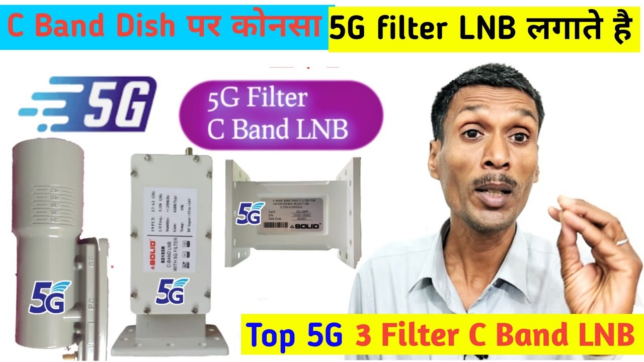 Which C band 5G filter LNB should be installed on C band dish | 5G ...