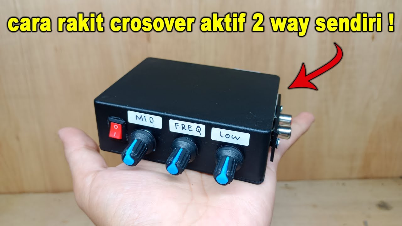 cara merakit crosover aktif 2 wayy sangat mudah ditirukan - YouTube