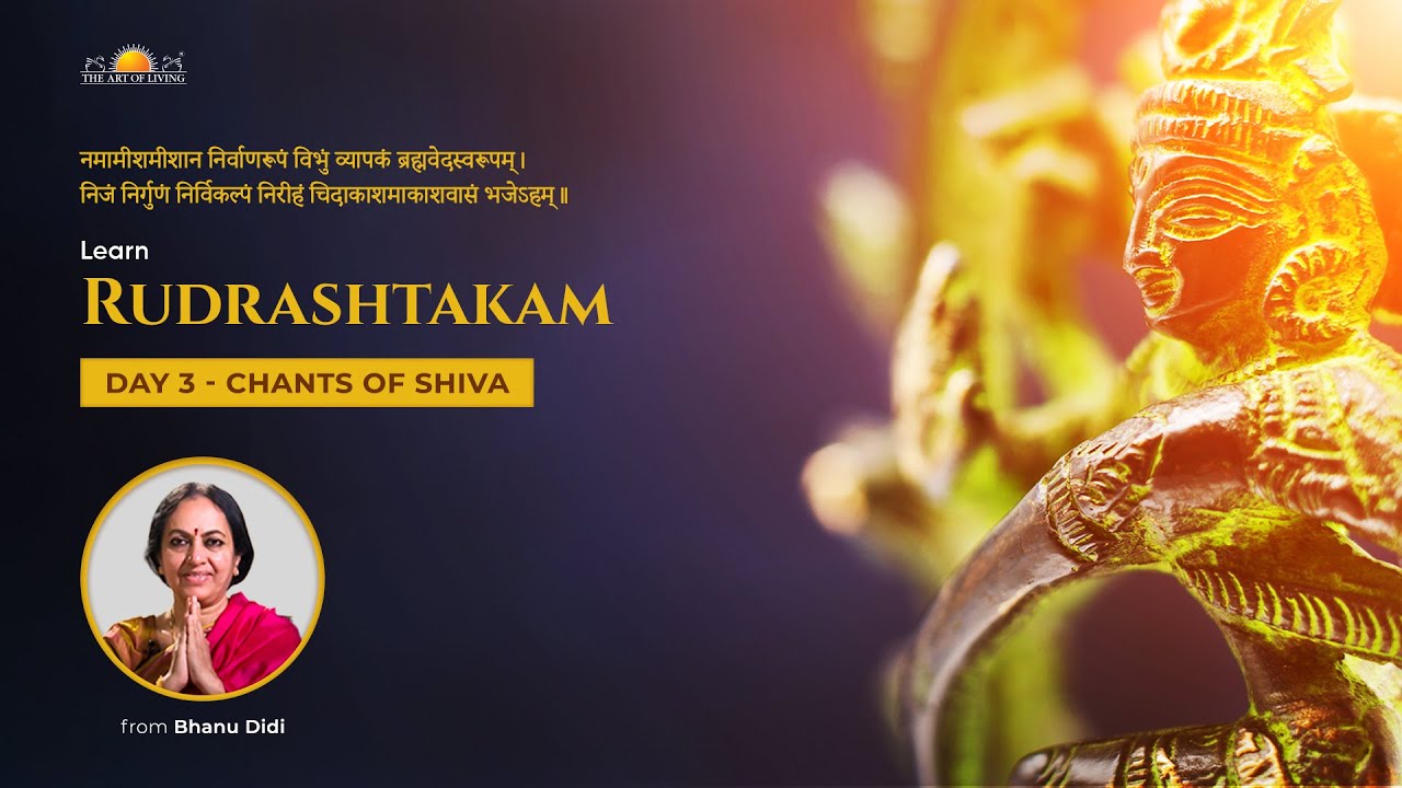 Chants of Shiva Day 3 | रुद्राष्टकम | Shri Rudrashtakam | Bhanu Didi ...